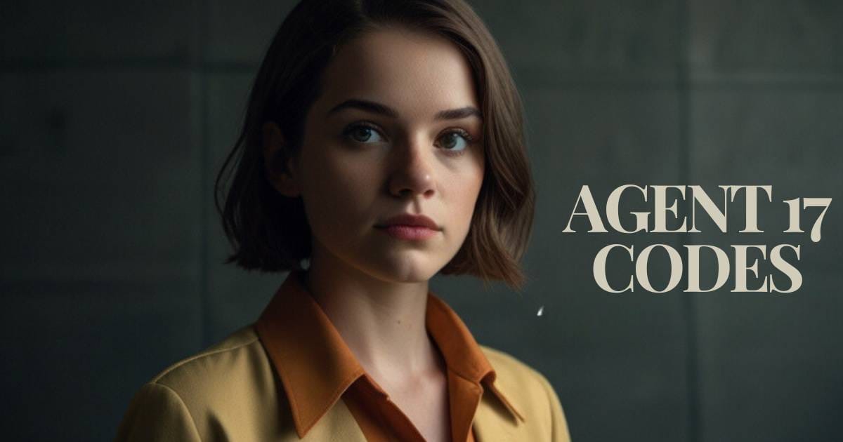 Whats the Code in Agent 17? Version Wise & Coupon Codes - GamerGuideHub