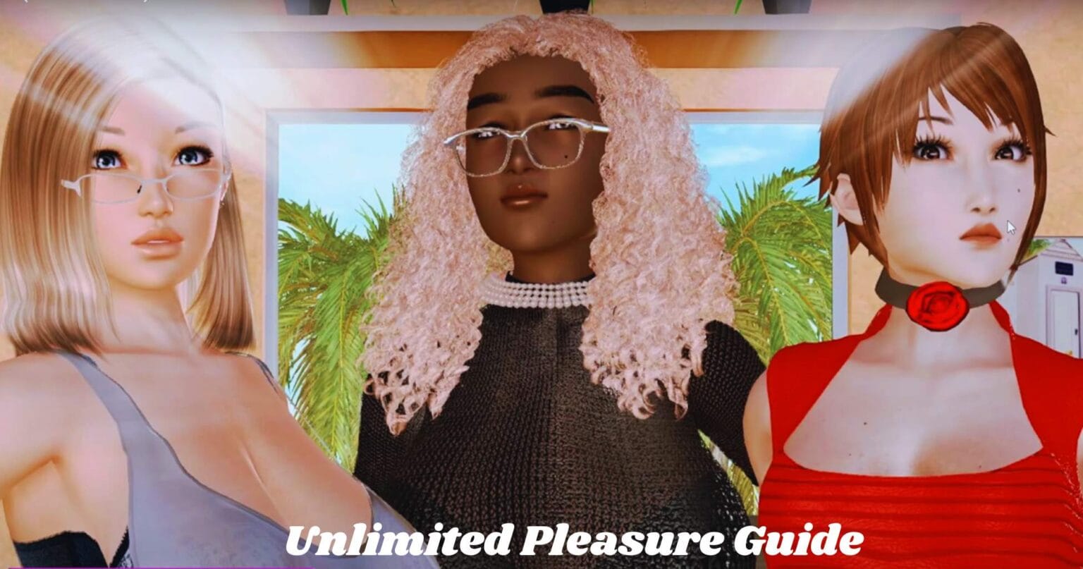 Unlimited Pleasure Complete Guide & Walkthrough 2025 - GamerGuideHub